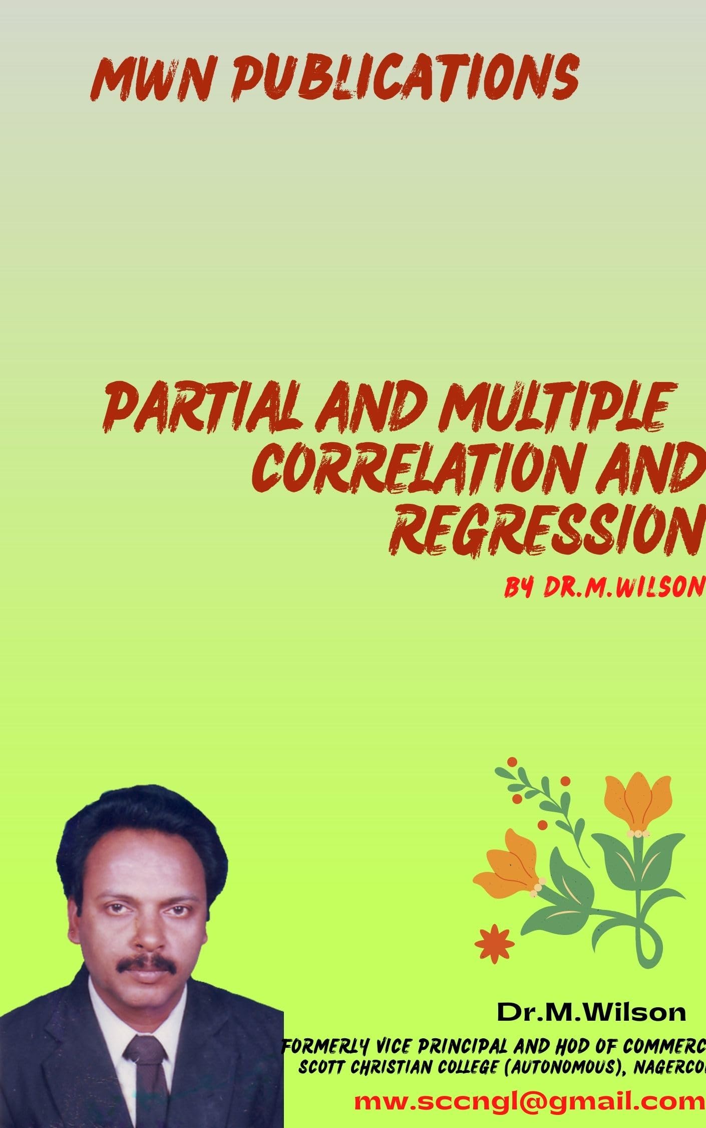 PARTIAL AND MULTIPLE CORRELATION AND REGRESSION By Dr M Wilson Goodreads
