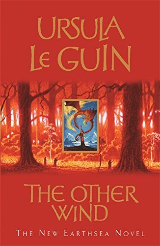 The Other Wind: The Sixth Book of Earthsea: An Earthsea Novel by Ursula ...