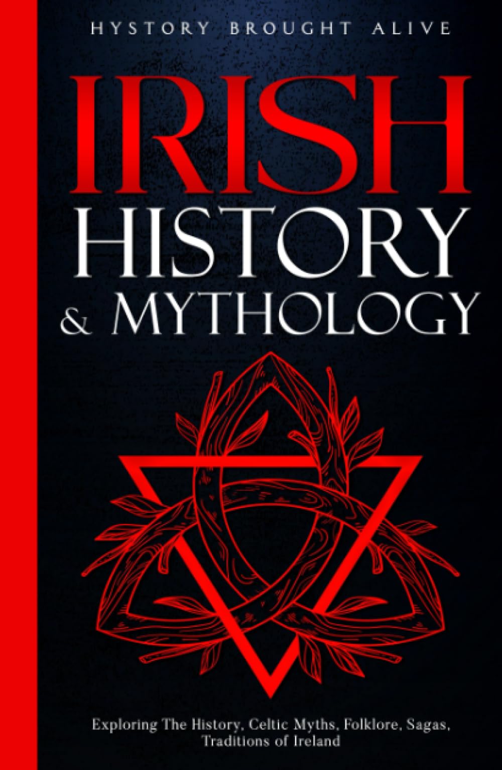 Irish History & Mythology: Exploring The History, Celtic Myths ...