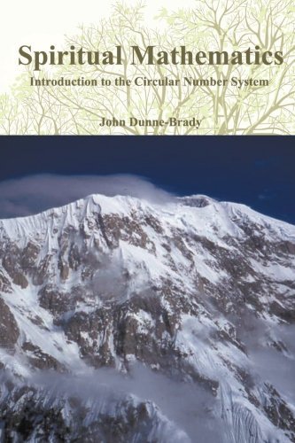 Spiritual Mathematics: Introduction to the Circular Number System by ...