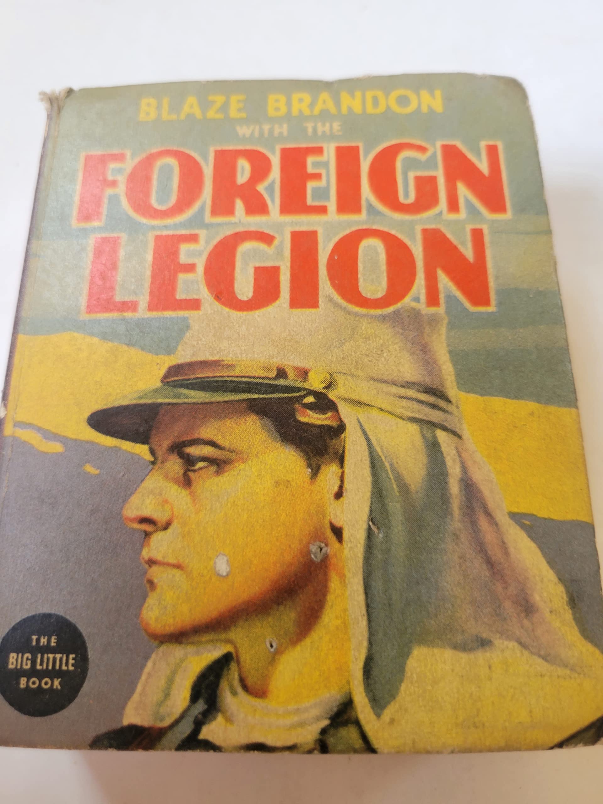 Blaze Brandon with the Foreign Legion / by Gaylord Du Bois by Gaylord ...