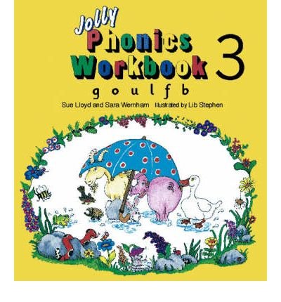 [(Jolly Phonics Workbook 3: g, o, u, l, f, b)] [ By (author) Susan M ...