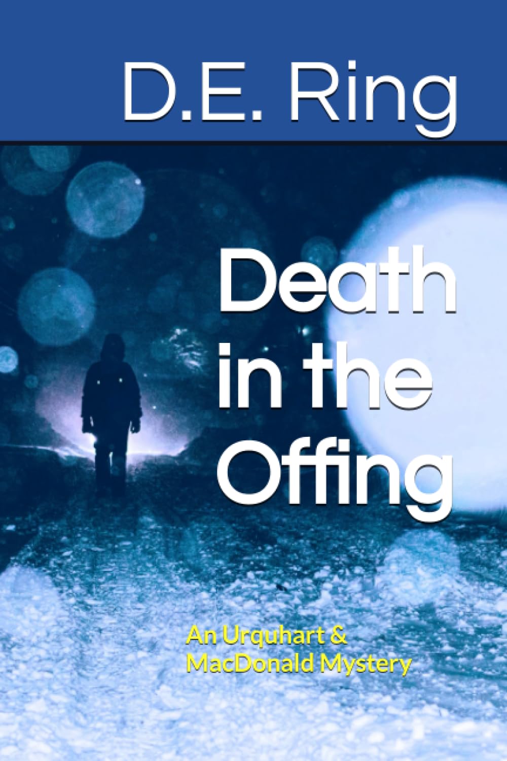Death in the Offing: An Urquhart & MacDonald Mystery by D.E. Ring ...