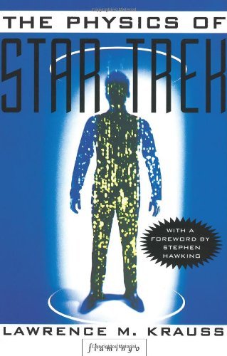 The Physics of Star Trek by Lawrence M. Krauss | Goodreads