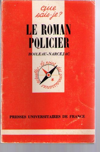 Le roman policier (Que sais-je) by Boileau-Narcejac | Goodreads