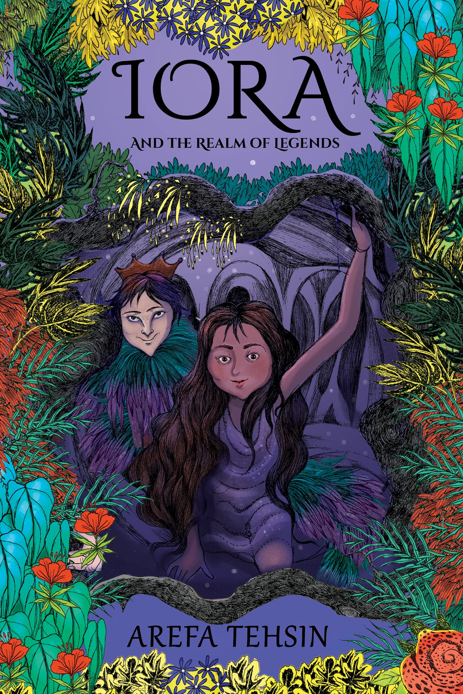 Iora and the Realm of Legends by Arefa Tehsin | Goodreads