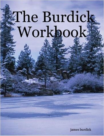 The Burdick Workbook by James Burdick | Goodreads