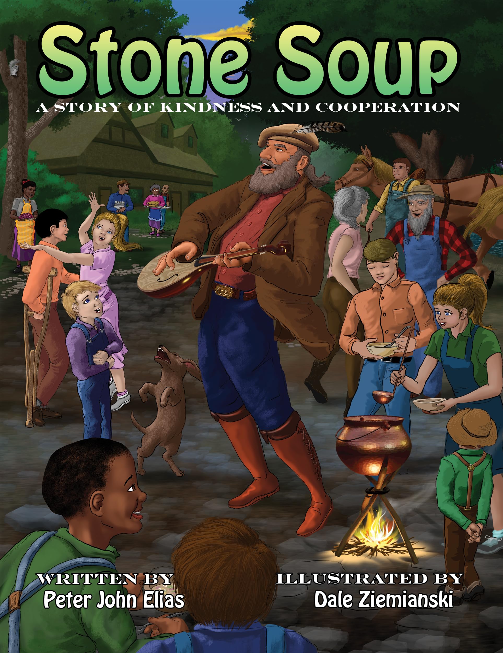 Stone Soup: A Story of Kindness and Cooperation by Peter John Elias ...
