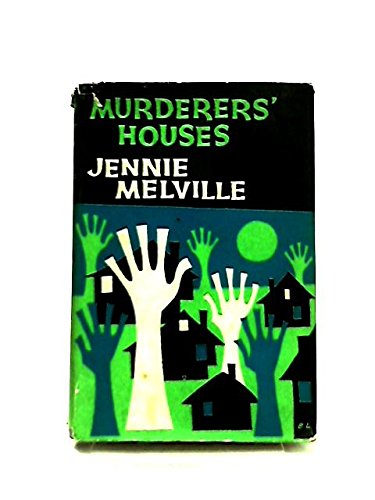 Murderers' houses by Jennie Melville | Goodreads