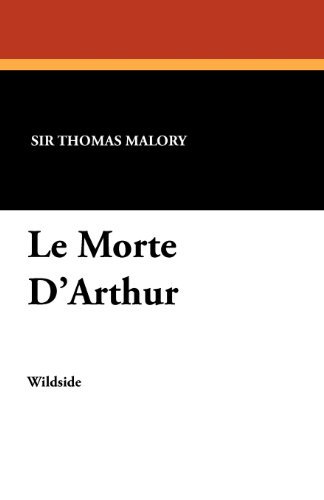 Le Morte D'Arthur by Thomas Malory (2012-09-30) by Thomas Malory ...