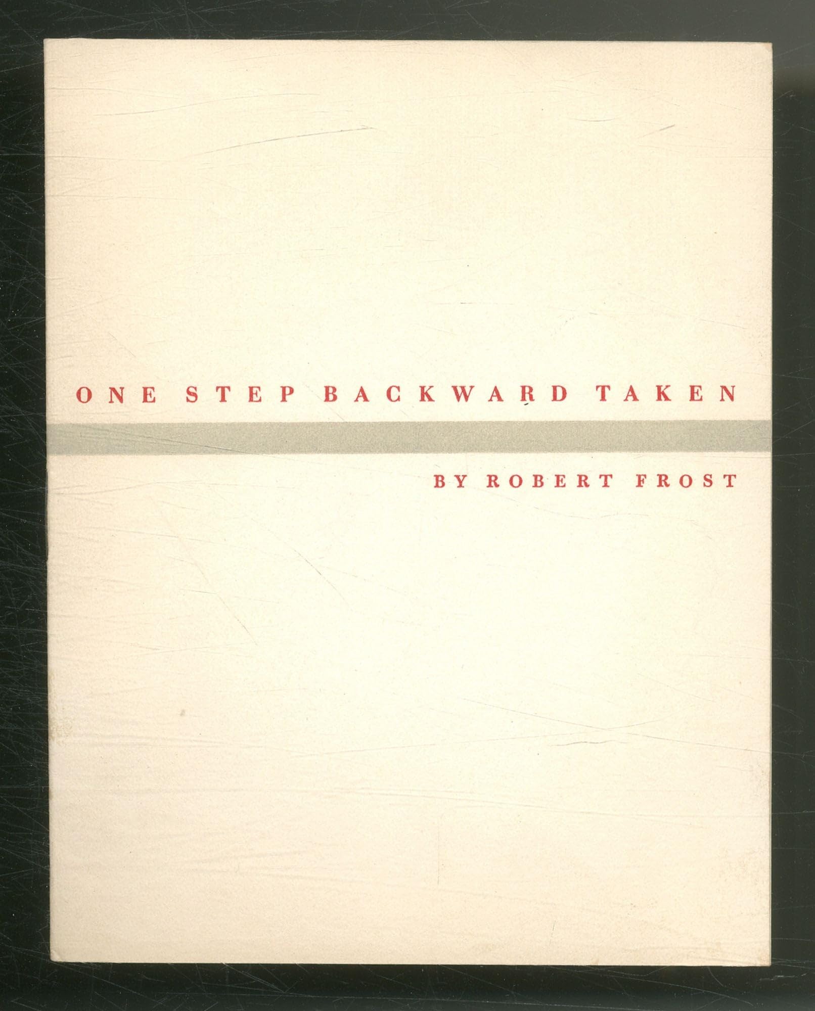 One Step Backward Taken by Robert Frost | Goodreads