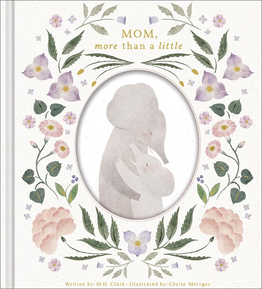 Mom, More Than a Little by M.H. Clark | Goodreads