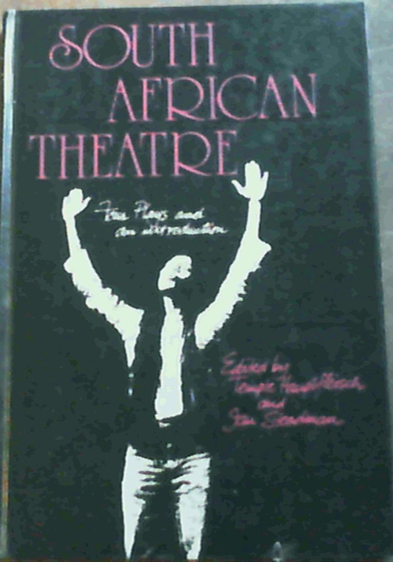 South African theatre: Four plays and an introduction by Temple and ...