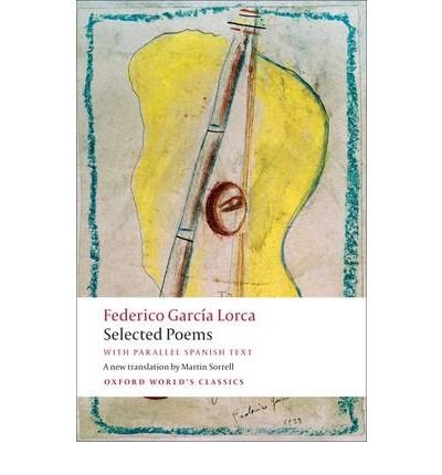Selected Poems: with Parallel Spanish Text by Federico García Lorca ...