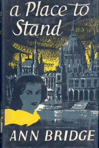 A Place to Stand: A Novel by Ann Bridge | Goodreads