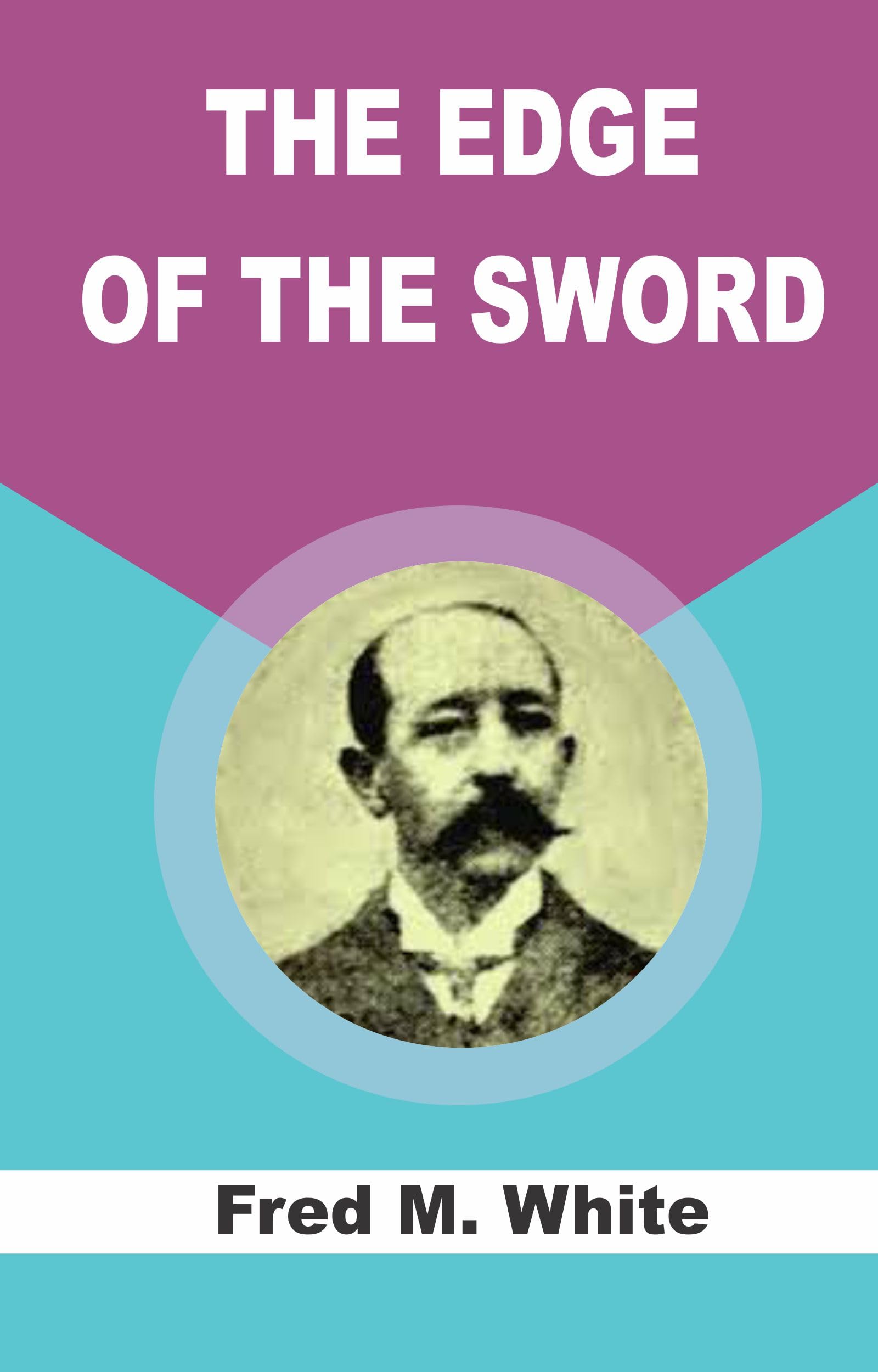 The Edge of the Sword by Fred M. White | Goodreads