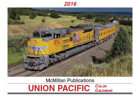 2016 Union Pacific Color Calendar by Joe McMillan | Goodreads