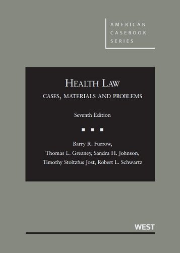 Health Law: Cases, Materials and Problems, 7th (American Casebook ...