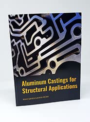 Aluminum Castings for Structural Applications by Mahi Sahoo | Goodreads