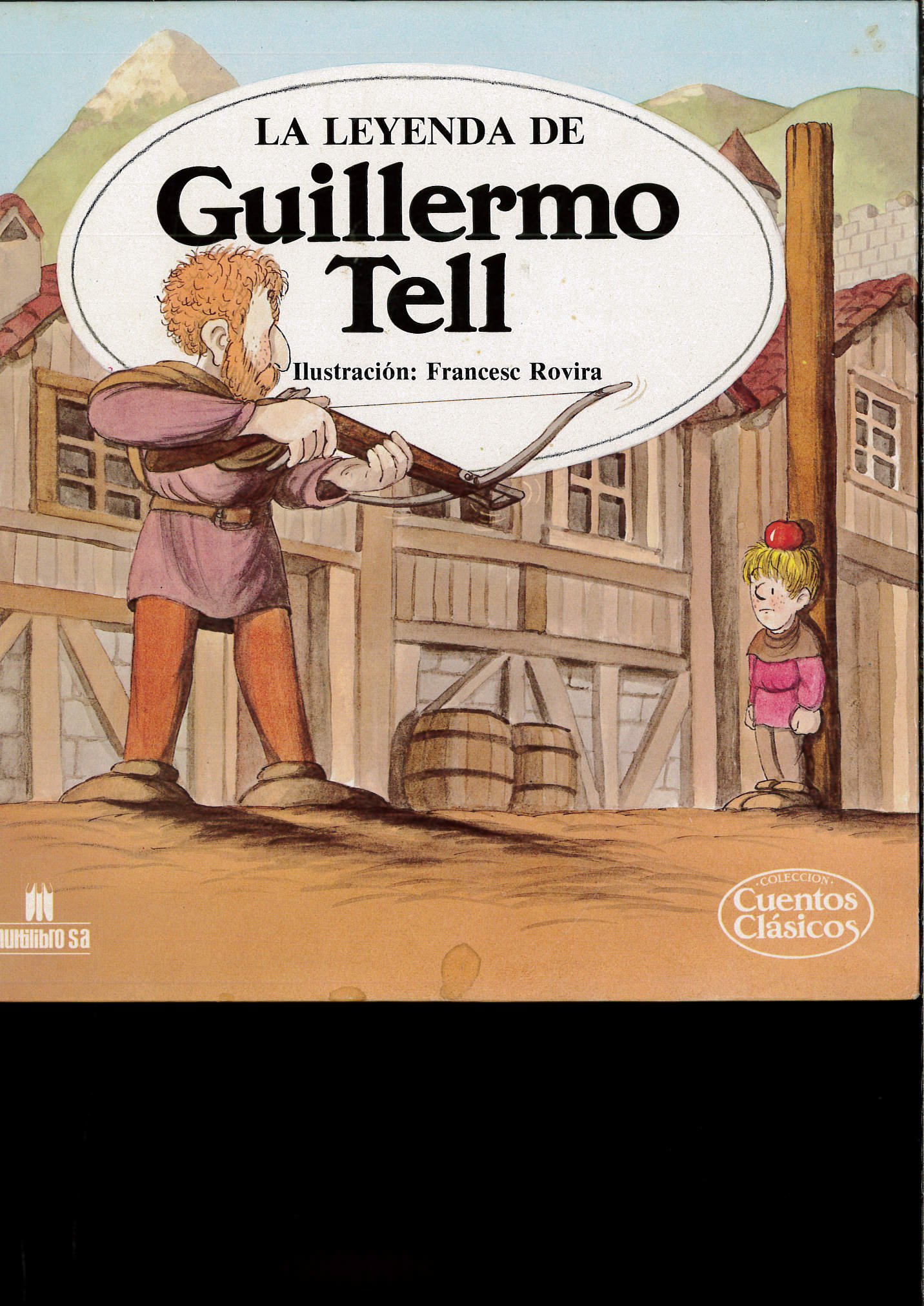 La leyenda de Guillermo Tell by Isidro Sánchez | Goodreads