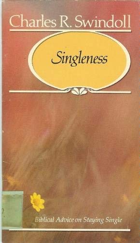 Singleness: Biblical Advice on Staying Single by Charles R. Swindoll ...