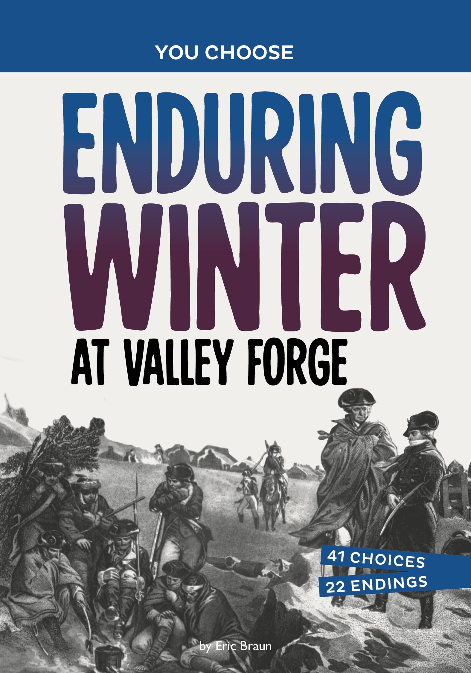 Enduring Winter at Valley Forge: A History Seeking Adventure by Eric ...