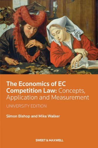 The Economics of EC Competition Law: Concepts, Application and Measurement 3rd edition by Walker ...