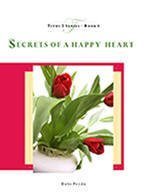 Secrets of a Happy Heart by Debi Pryde | Goodreads