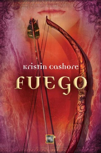 Fuego = Fire by Kristin Cashore (2010-07-15) by Kristin Cashore | Goodreads