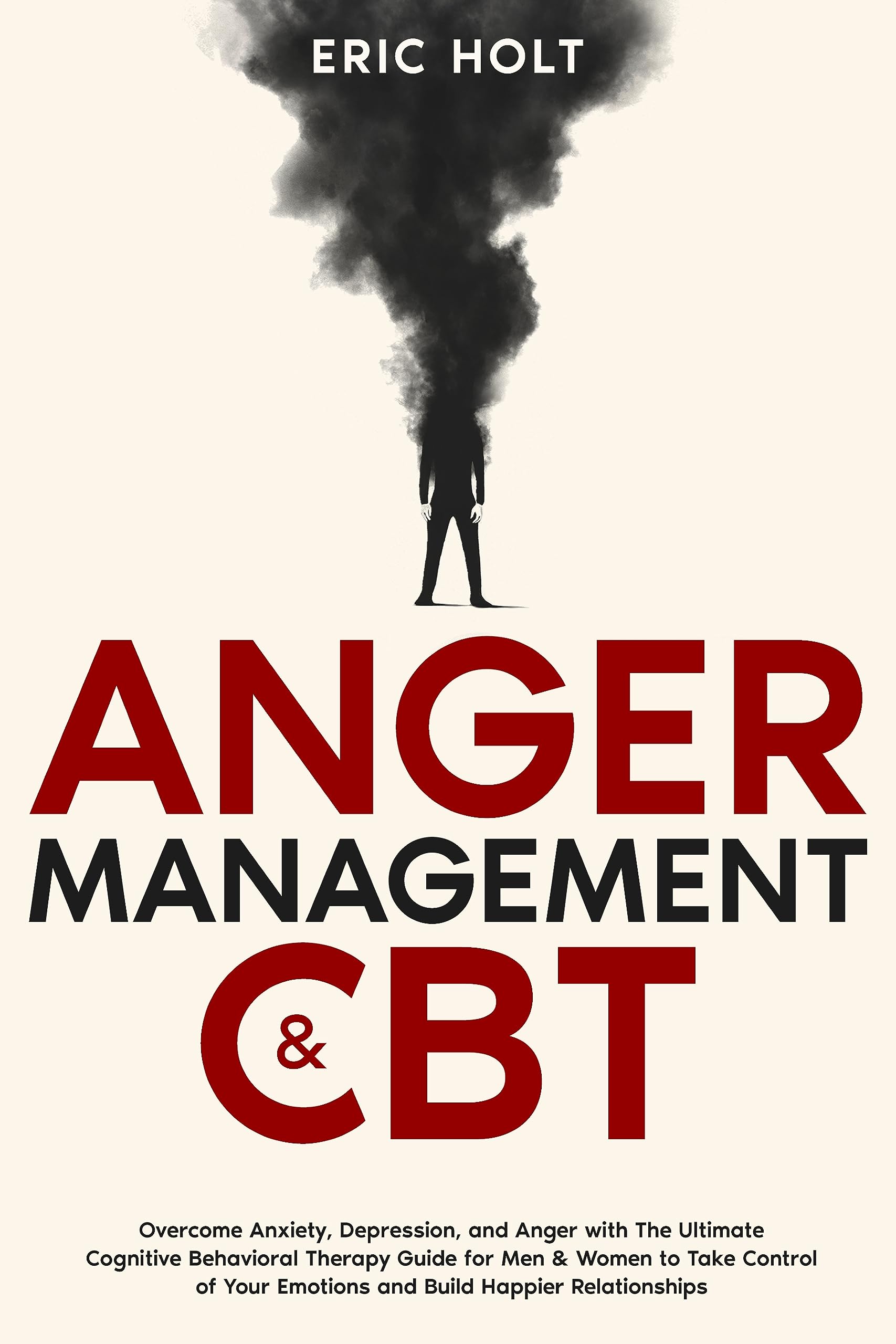 Anger Management & CBT: Overcome Anxiety, Depression, and Anger with ...