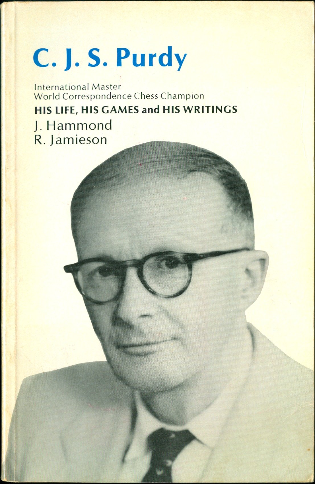 C. J. S. Purdy: International Master, World Correspondence Chess ...