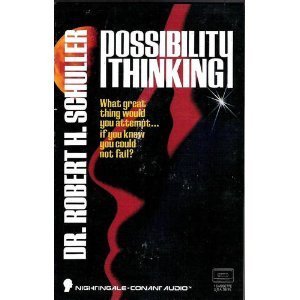 Possibility Thinking: What Great Thing Would You Attempt...If You Knew ...