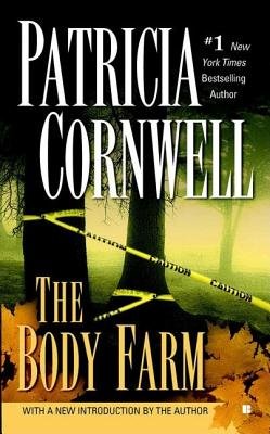 The Body Farm by Patricia Cornwell | Goodreads