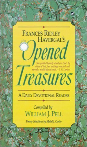 Opened Treasures by Frances R. Havergal by Frances Ridley Havergal ...