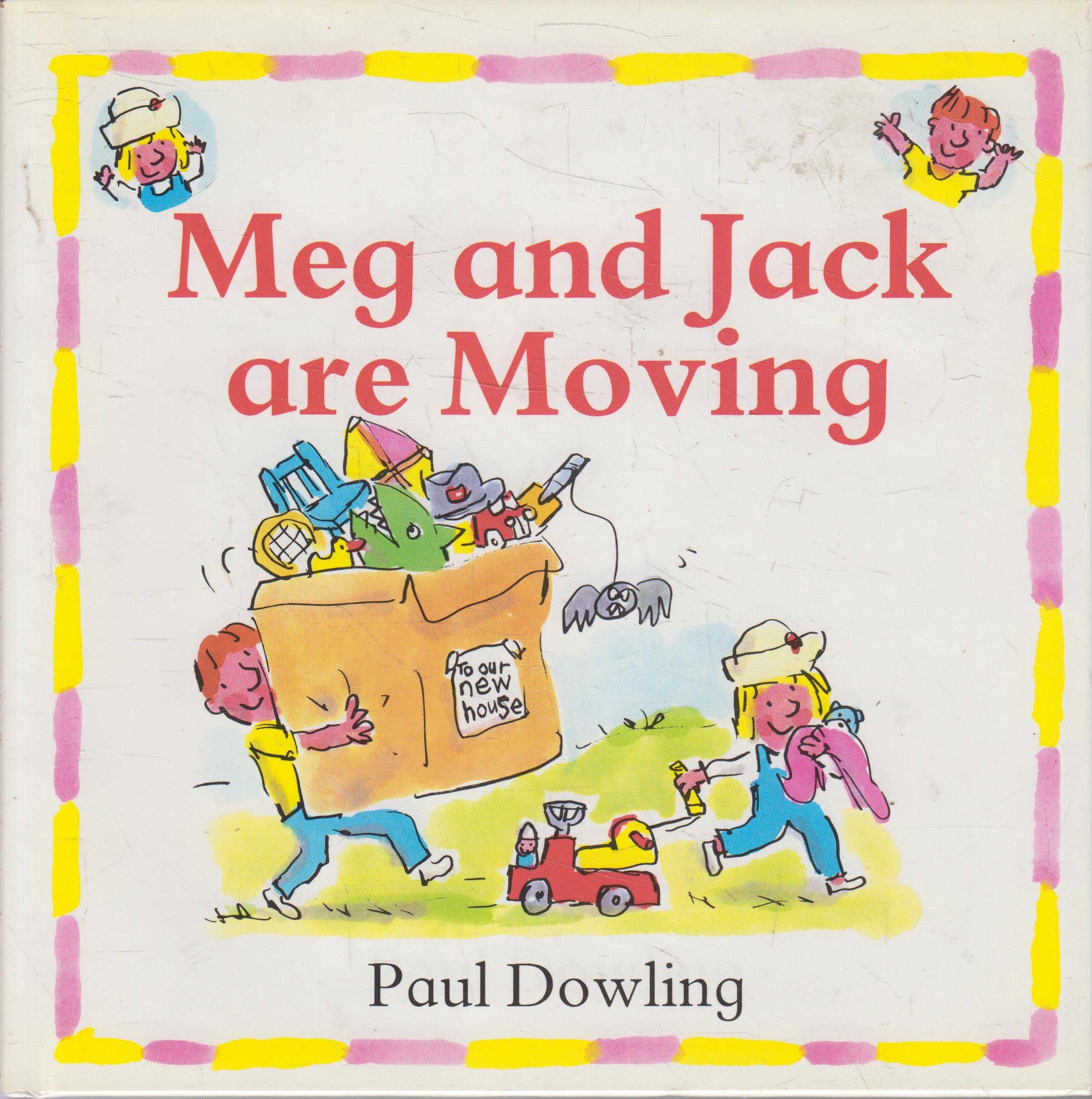 Meg and Jack Are Moving by Paul Dowling | Goodreads