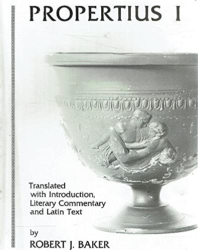 Propertius 1 by Robert J. Baker | Goodreads