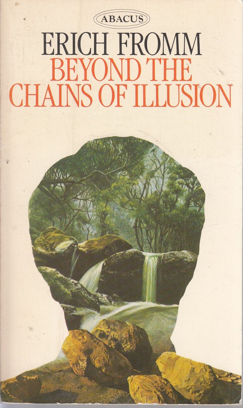 Beyond the chains of illusion: My encounter with Marx and Freud by ...