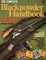 The Complete Black Powder Handbook, 3rd Edition by Sam Fadala | Goodreads