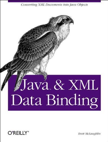 Java and XML Data binding by Brett McLaughlin by Brett McLaughlin | Goodreads