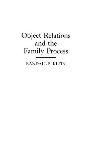 Object Relations and the Family Process: by Klein, Randall (1990 ...