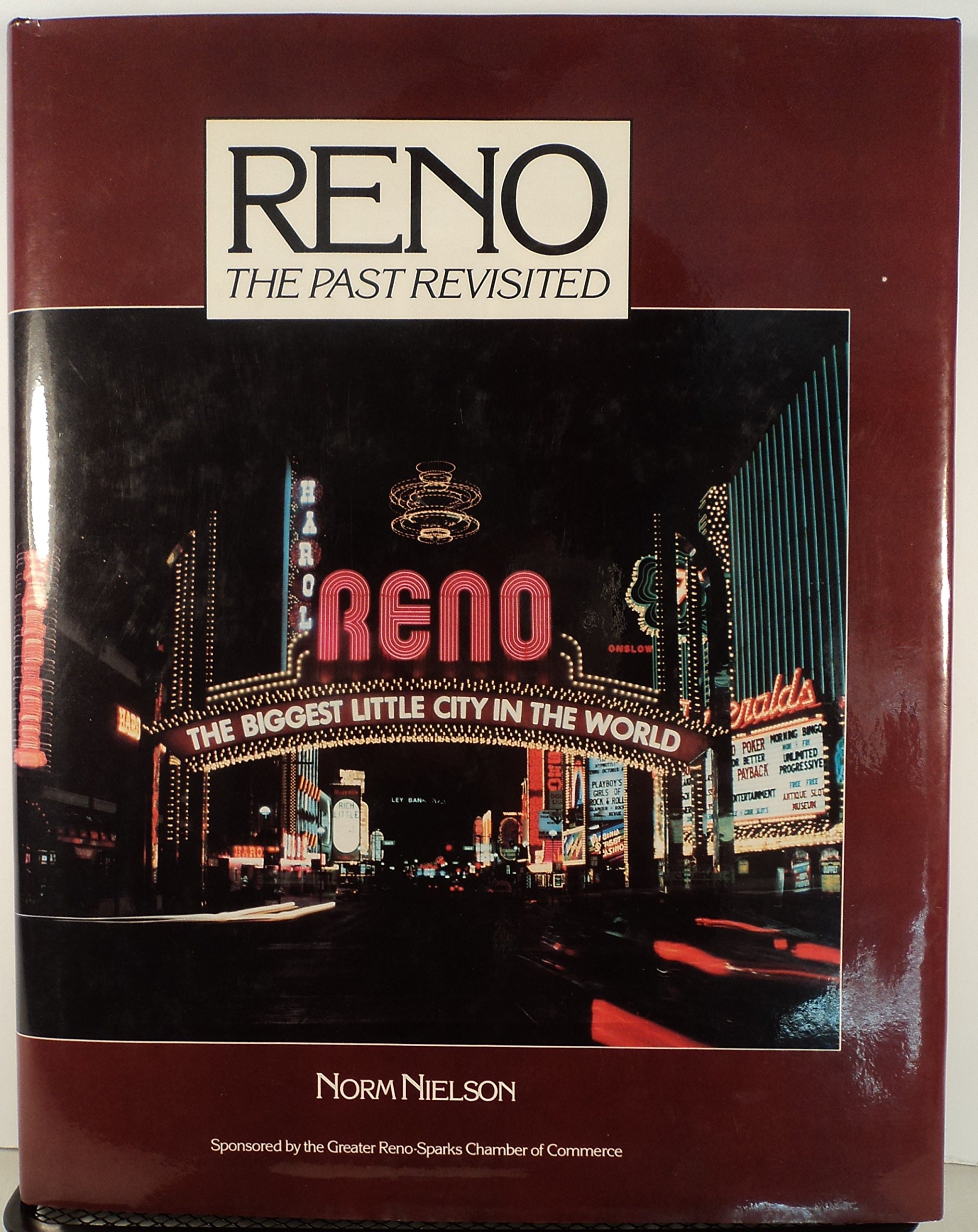 Reno: The Past Revisited by Norm Nielson | Goodreads