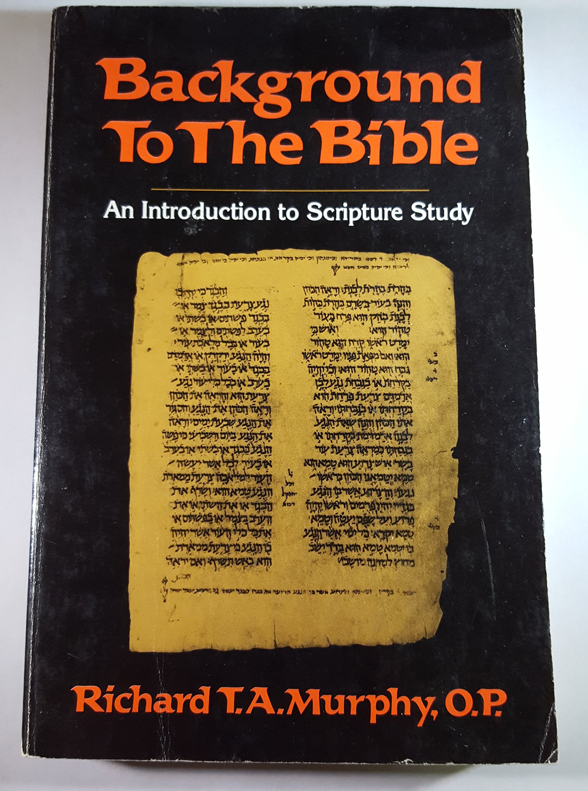 Background to the Bible: An Introduction to Scripture Study by O.P ...