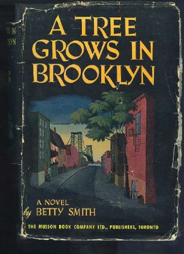 A tree grows in Brooklyn: A novel by Betty Smith | Goodreads