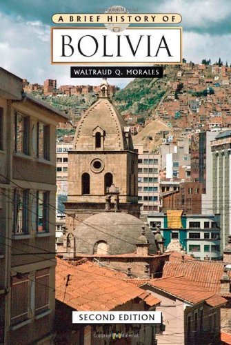 A Brief History of Bolivia by Waltraud Queisr Morales by Waltraud ...