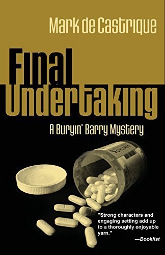 Final Undertaking: A Buryin' Barry Mystery by Mark de Castrique | Goodreads