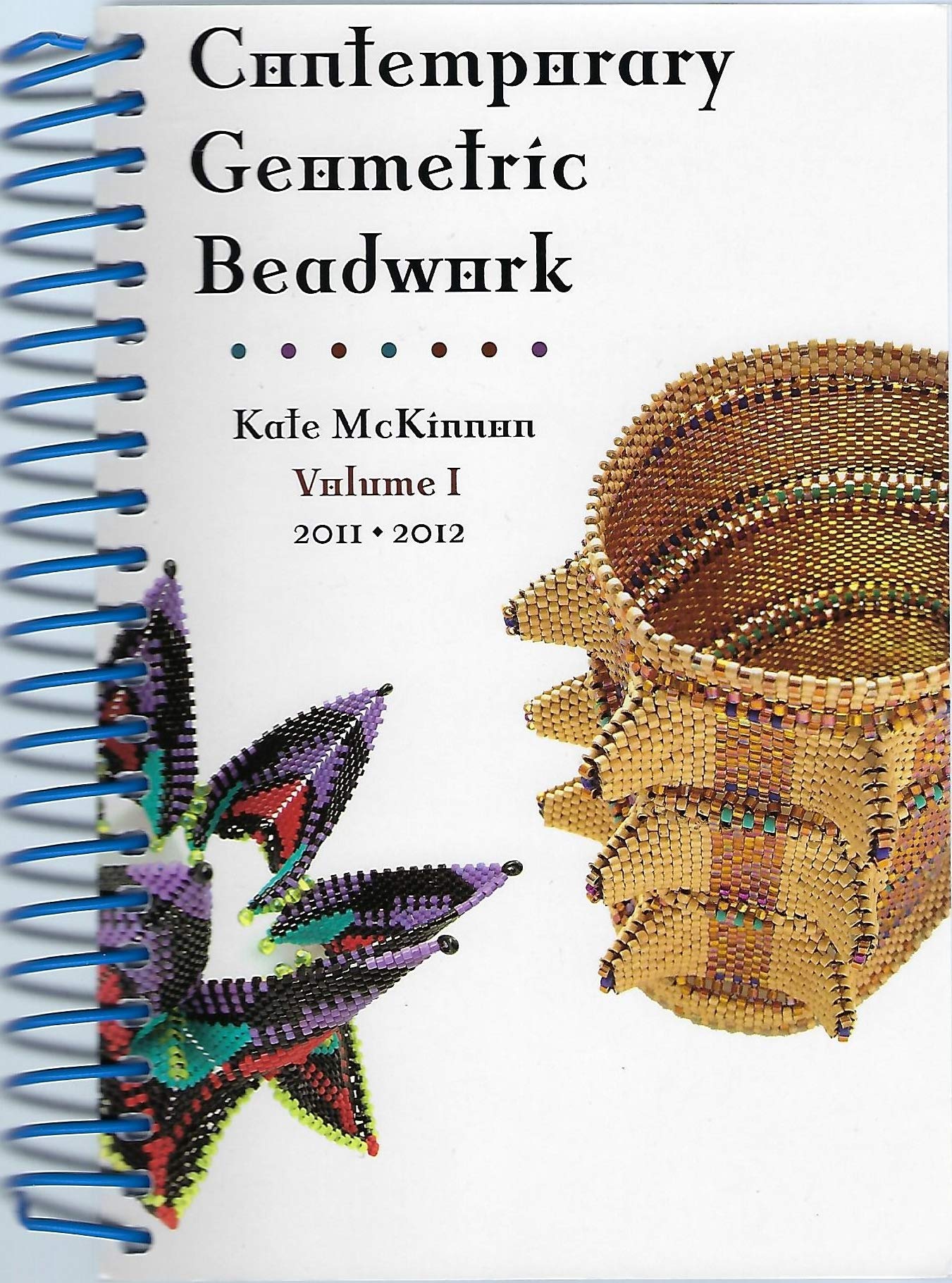 By Kate McKinnon Contemporary Geometric Beadwork [Spiral-bound] by ...
