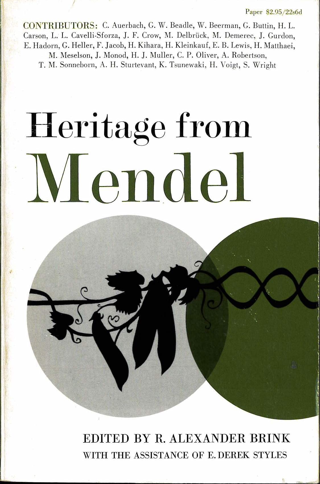 Heritage from Mendel: Proceedings of the Mendel Centennial Symposium ...