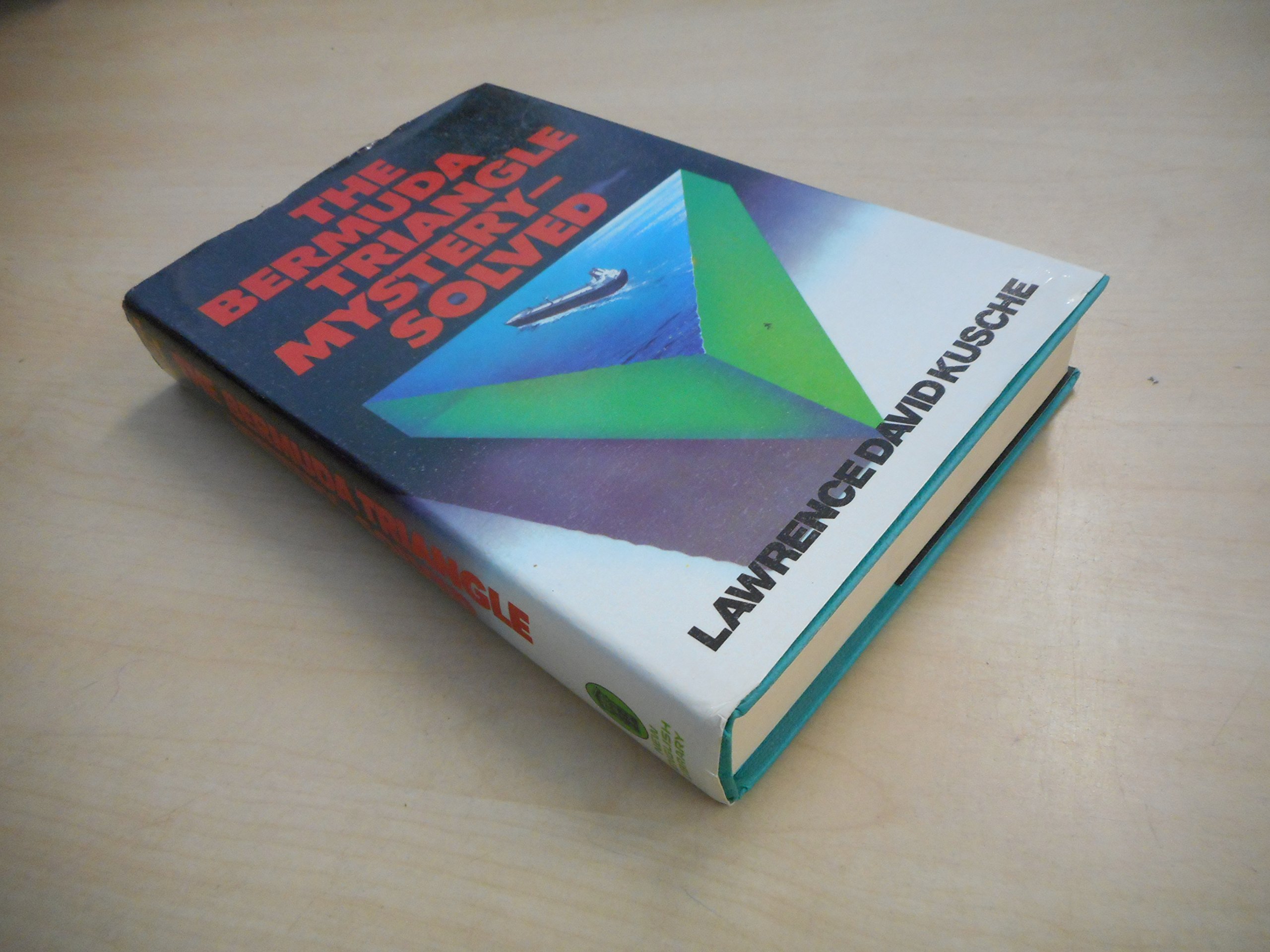 Bermuda Triangle Mystery Solved by Lawrence Daveid Kusche | Goodreads