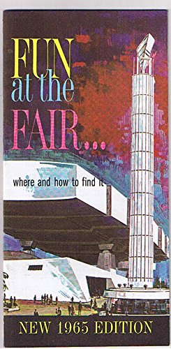 Fun At the Fair . . . Where and How to Find It - New 1965 Edition - New ...