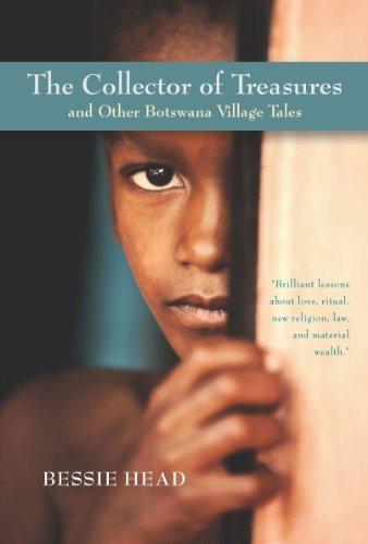 By Bessie Head The Collector of Treasures and Other Botswana Village ...